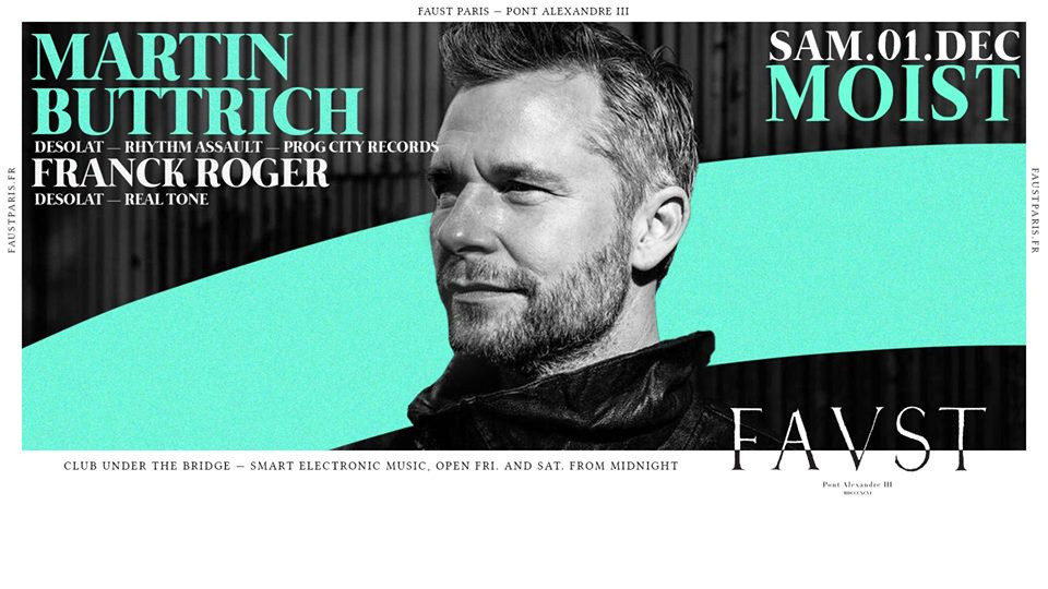 Moist de retour au Faust avec Martin Buttrich - Sortiraparis.com